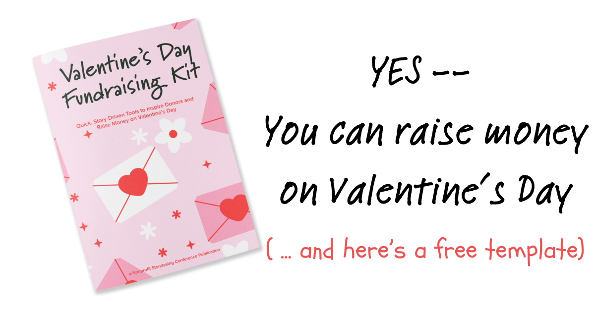 Valentine’s Day Fundraising Kit - Nonprofit Storytelling Conference